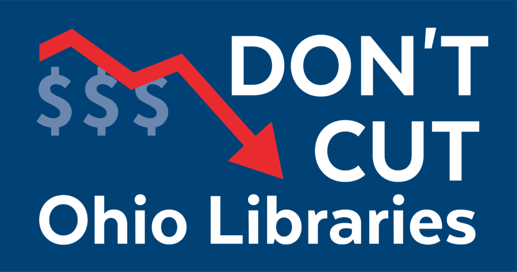 Tell the Ohio House: Don’t Cut Ohio Libraries!
